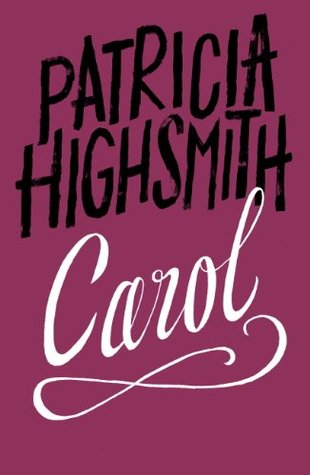 Review | Carol by Patricia Highsmith – The Terror of Knowing